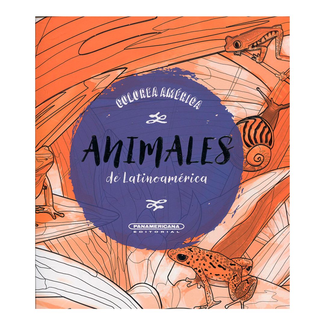 Animales de Latinoamérica - Panamericana