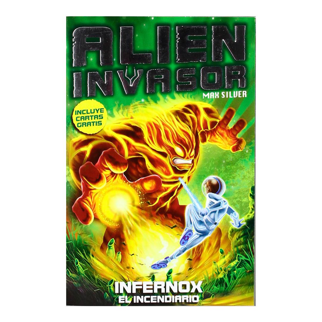 Infernox: el incendiario (Alien Invasor) - Panamericana
