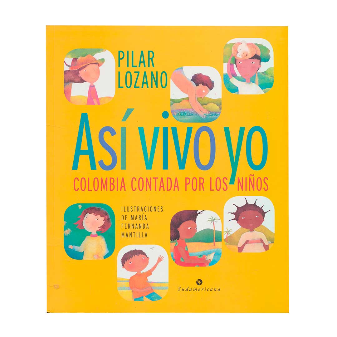 Así vivo yo: Colombia contada por los niños - Panamericana
