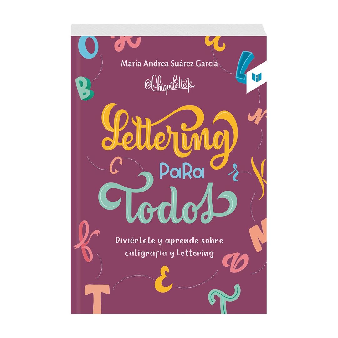 Lettering para todos: diviértete y aprende sobre caligrafía y lettering ...